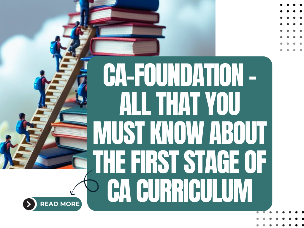 CA-Foundation - All That You Must Know About The First Stage Of CA ...